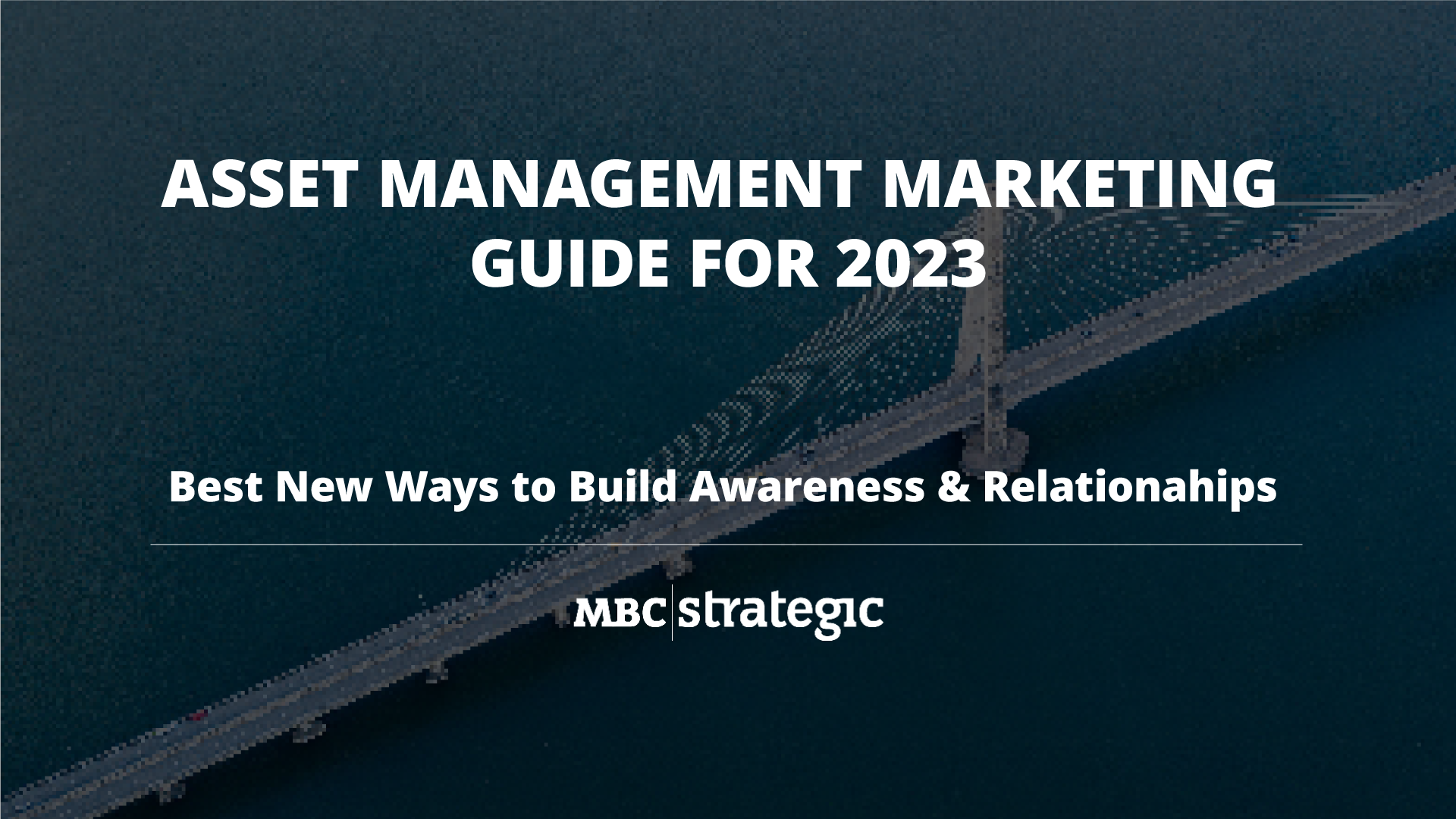 Asset Management Marketing Strategies 2023
